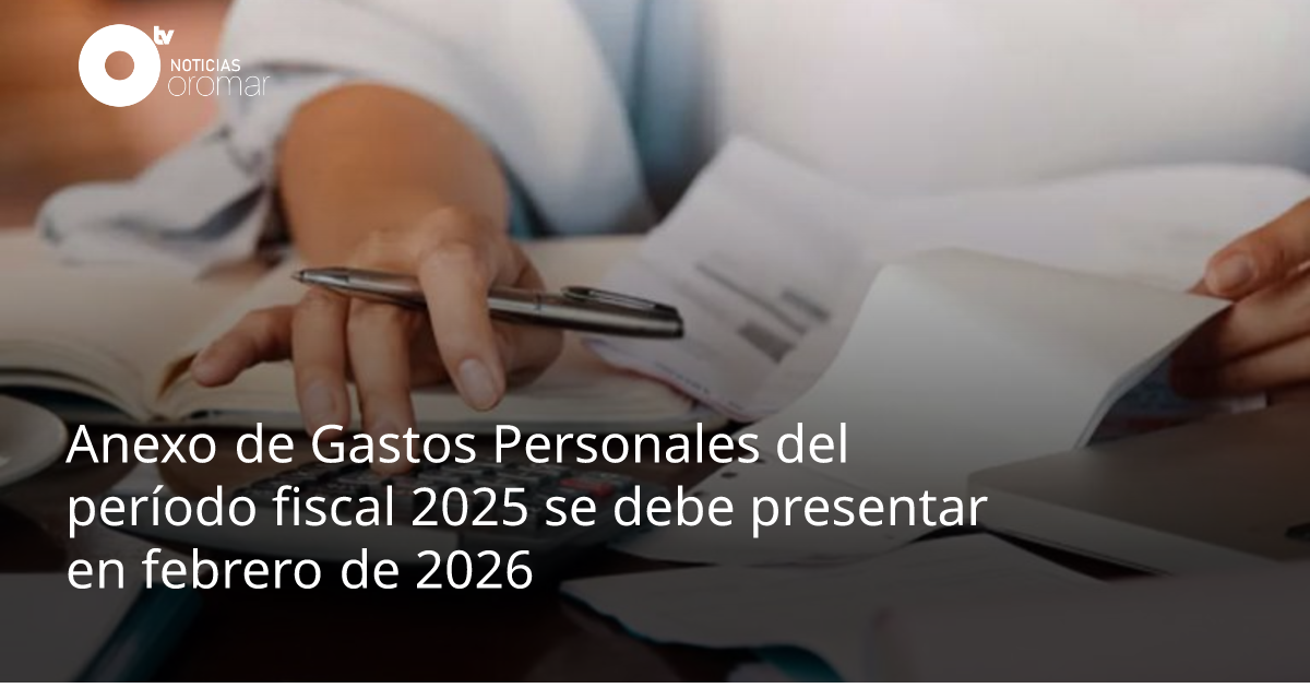 Anexo de Gastos Personales del período fiscal 2025 se debe presentar en ...