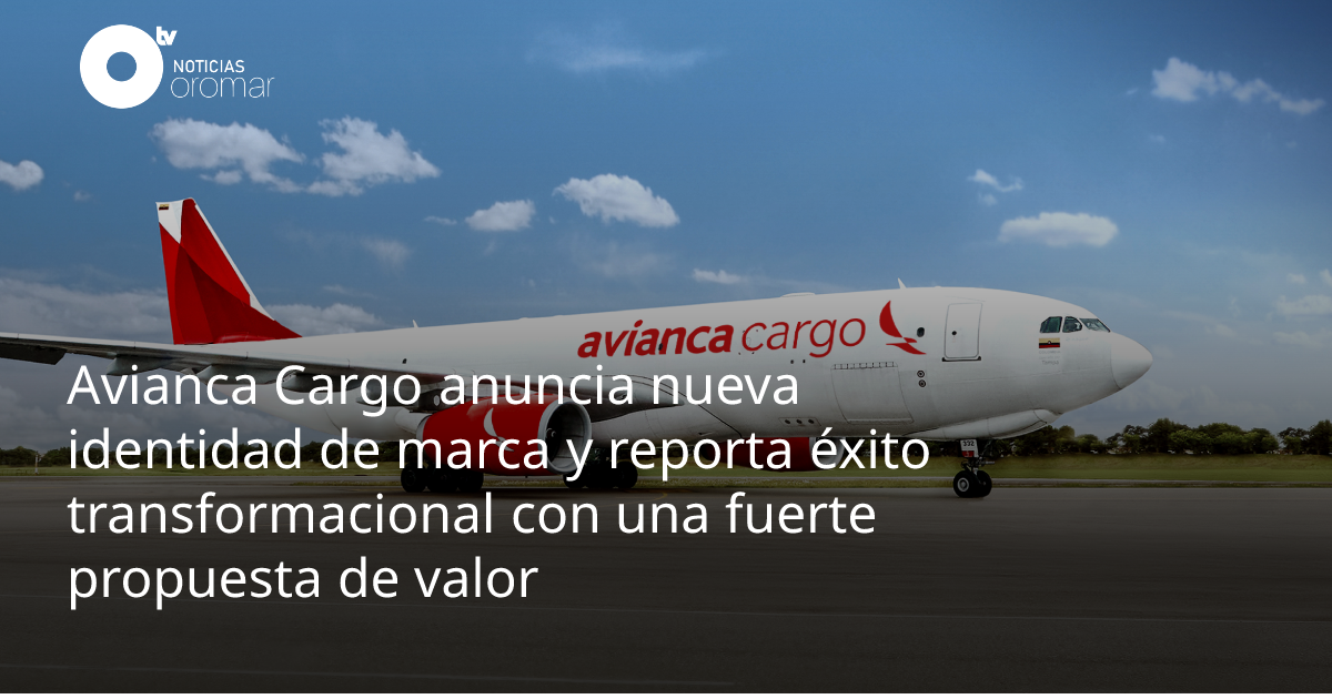 Avianca Cargo anuncia nueva identidad de marca y reporta éxito ...