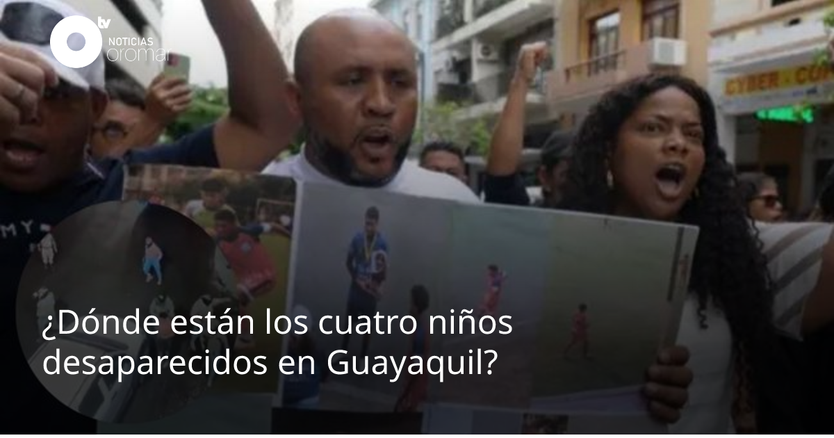 ¿Dónde están los cuatro niños desaparecidos en Guayaquil? | Noticias Oromar