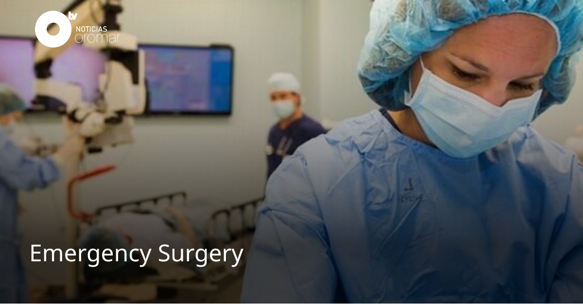 Emergency Surgery | Noticias Oromar