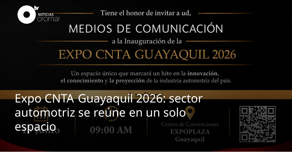 Expo CNTA Guayaquil 2026: sector automotriz se reúne en un solo espacio ...