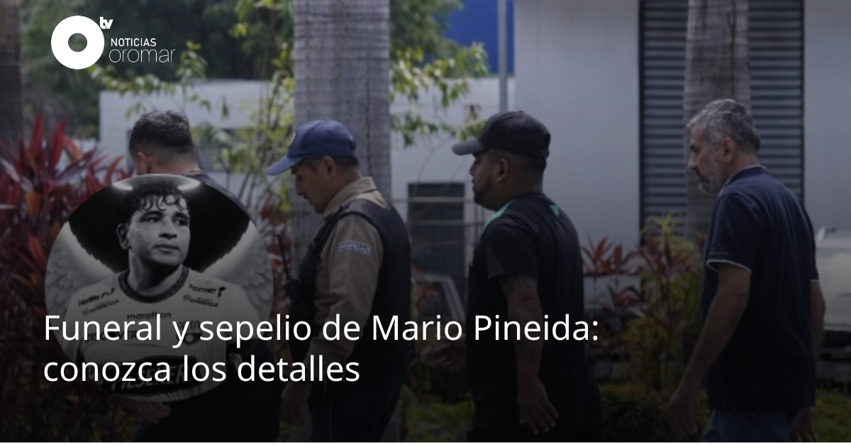 Funeral y sepelio de Mario Pineida: conozca los detalles | Noticias Oromar