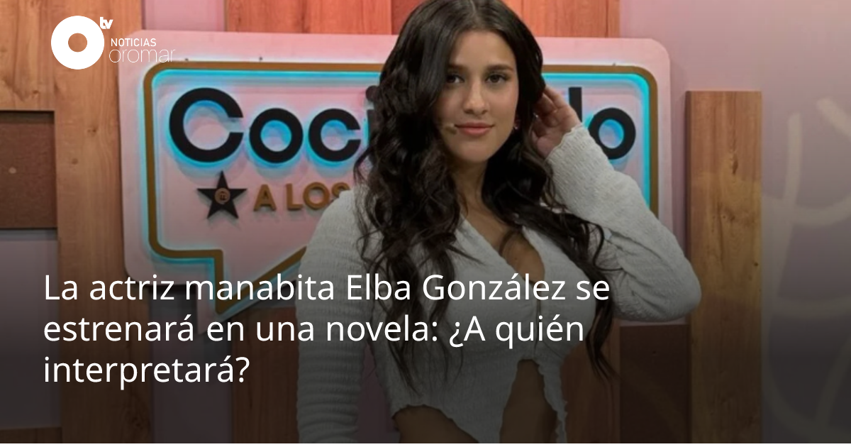 La actriz manabita Elba González se estrenará en una novela: ¿A quién ...