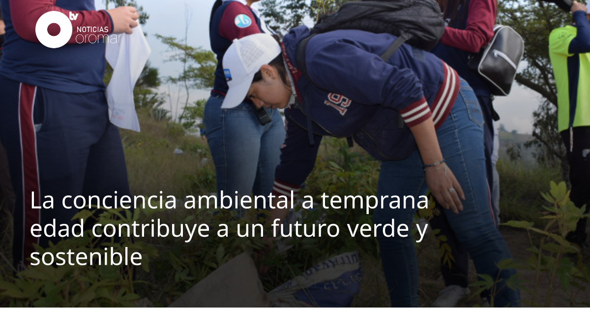 La conciencia ambiental a temprana edad contribuye a un futuro verde y sostenible
