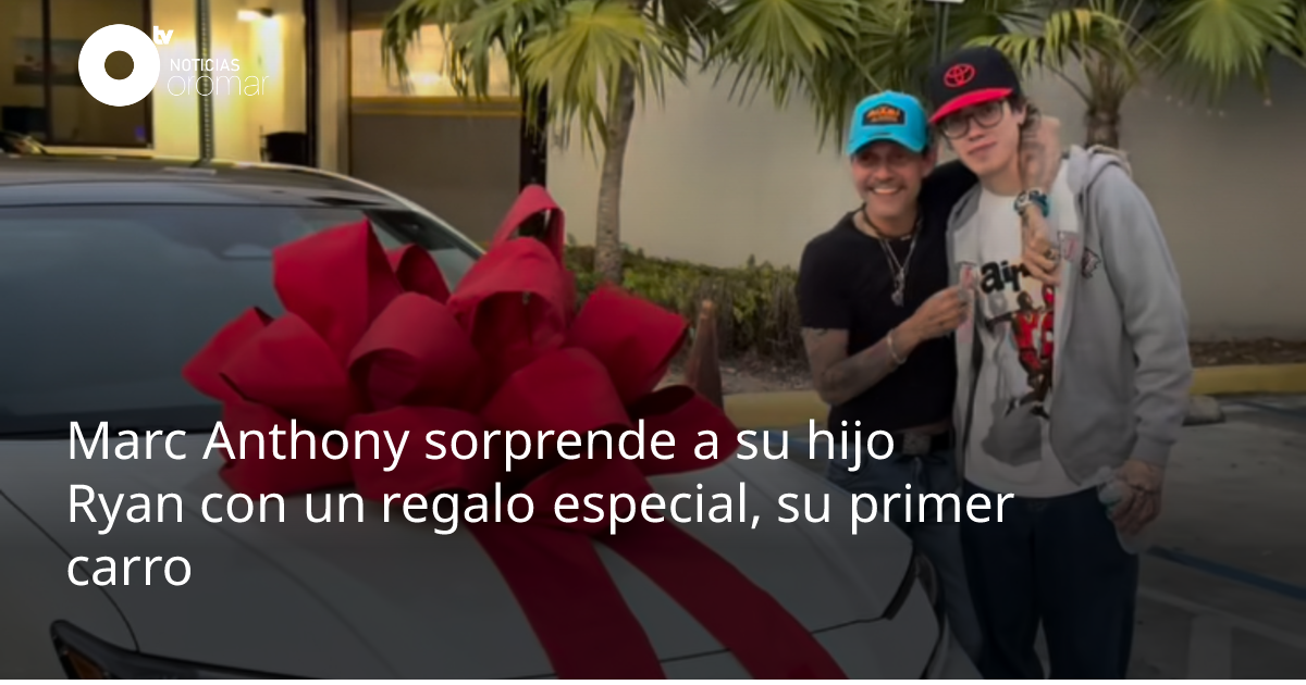 Marc Anthony sorprende a su hijo Ryan con un regalo especial, su primer ...
