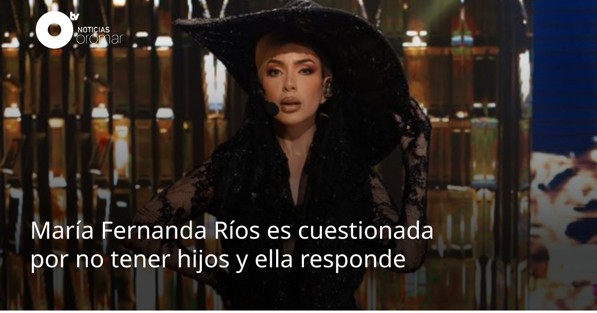 María Fernanda Ríos es cuestionada por no tener hijos y ella responde