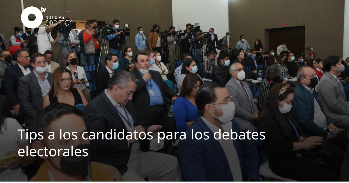 Tips a los candidatos para los debates electorales | Noticias Oromar