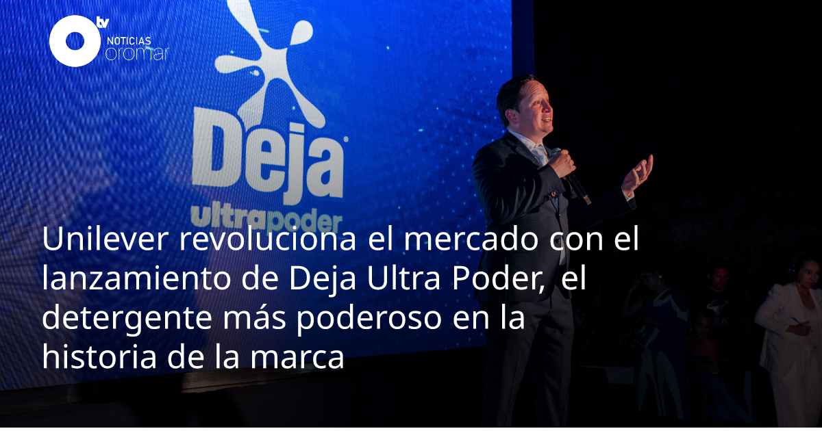 Unilever revoluciona el mercado con el lanzamiento de Deja Ultra Poder ...