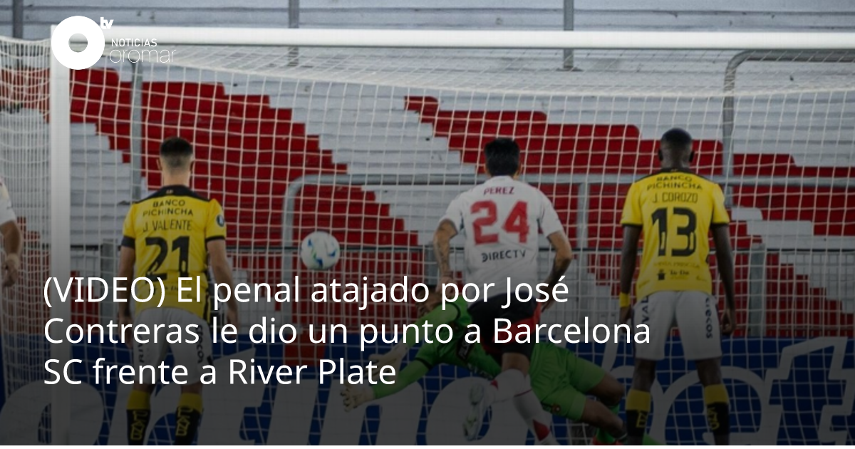 (VIDEO) El penal atajado por José Contreras le dio un punto a Barcelona ...