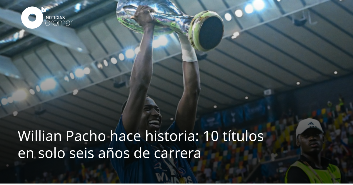 Willian Pacho hace historia: 10 títulos en solo seis años de carrera ...